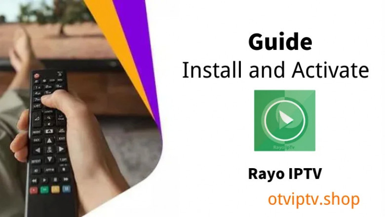 Rayo IPTV： How to Activate and Configure an IPTV subscription | Gadget